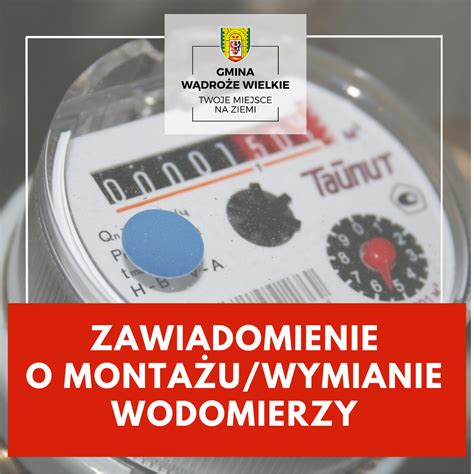 Zawiadomienie o wymianie montażu wodomierzy Wądroże Wielkie Twoje