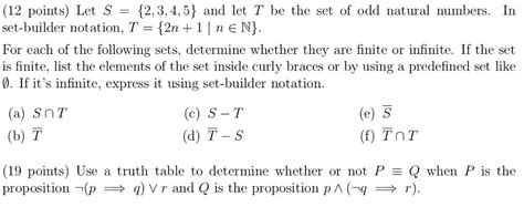 12 Points Let S 2 3 4 5 And Let T Be The Set Of Odd Natural Numbers In Set Builder Notation