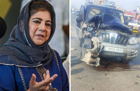 Mehbooba Mufti Mehbooba Muftis Car Has A Terrible Accident Incidents In