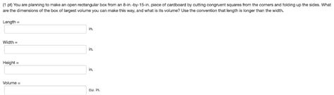 solved 1 pt you are planning to make an open rectangular