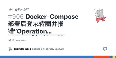 Docker Compose部署后登录转圈并报错”operation `usersfindone` Buffering Timed