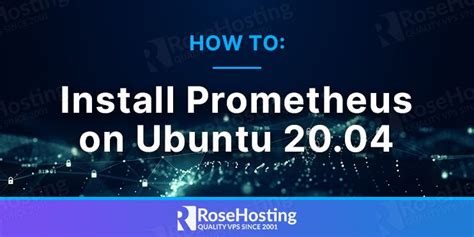 How To Install Prometheus On Ubuntu 20 04 Rosehosting