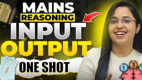 Mains Reasoning Input Output For All Banking Exams Input Output One Shot Smriti Sethi Youtube
