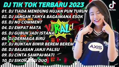 Dj Tiktok Terbaru 2023 Dj Tiada Mendung Hujan Pun Turun X Dj Jangan