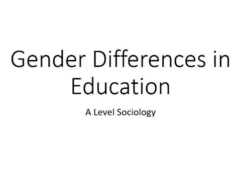 Gender Differences In Education Summary Slides Teaching Resources