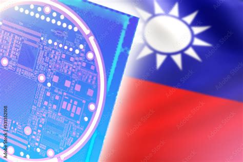 High Tech Industry Of Taiwan Pcb And Taiwan Flag Microprocessor Manufacturing Republic Of