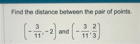 Solved Find The Distance Between The Pair Of