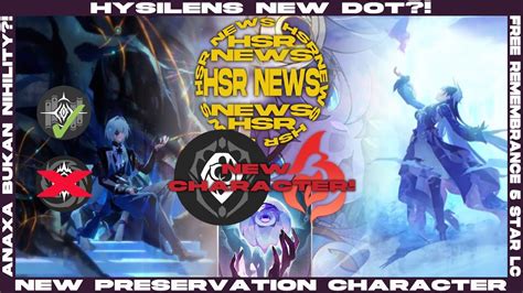 Dari Hysilens The New Dot Character Sampai Anaxa Bukan Nihility Hsr News Honkai Star Rail