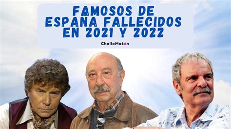 ¡muchos Ni Los Sabías Personajes EspaÑoles Famosos Que Fallecieron En