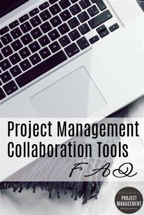 project management collaboration tools faq girl s guide to pm