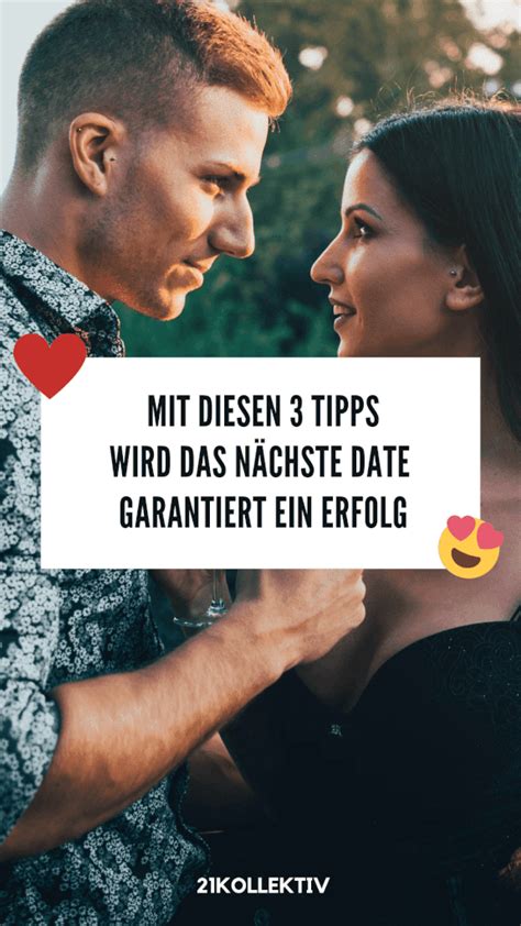 So Wird Das Erste Date Zum Erfolg 3 Tolle Tipps Für Frauen 21kollektiv