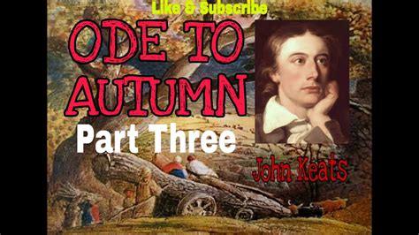 Ode To Autumn By John Keats Part Three Explanation In Hindi Word To