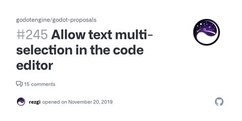 Allow Text Multi Selection In The Code Editor · Issue 245 · Godotenginegodot Proposals · Github