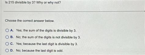 Solved Is 215 ﻿divisible By 3 ﻿why Or Why Notchoose The