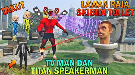Tv Man Dan Titan Speakerman Keroyok Raja Skibidi Toilet Ironman Upln