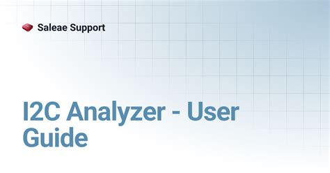 I2c Analyzer User Guide Saleae Support