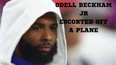 Odell Beckham Jr Escorted Off A Plane Youtube