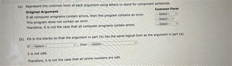 Solved A Represent The Common Form Of Each Argument Using Chegg
