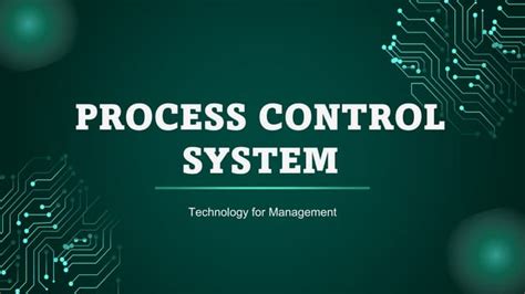 Understanding Process Control Systems The Backbone Of Modern