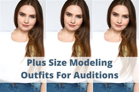 3 Go To Plus Size Modeling Outfits For Auditions How To Become A Plus