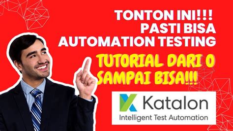 Part 21 Bagaimana Automation Testing Menggunakan Katalon Studio Untuk