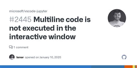 Multiline Code Is Not Executed In The Interactive Window Issue Microsoft Vscode