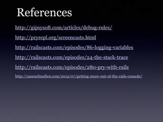 Debugging Rails PPT