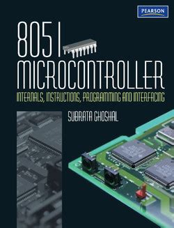 8051 Microcontroller Internals Instructions Programming And