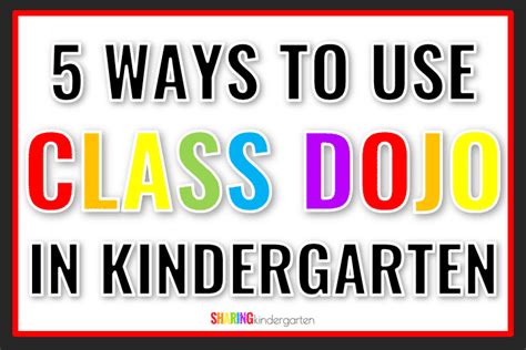 How To Use Class Dojo Sharing Kindergarten