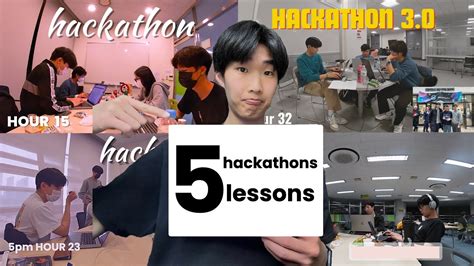 5 Lessons I Learned From 5 Hackathons Youtube