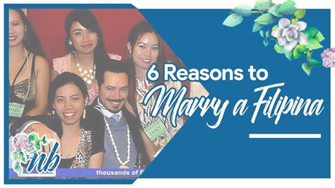 6 Reasons To Marry A Filipina A New Bride Youtube