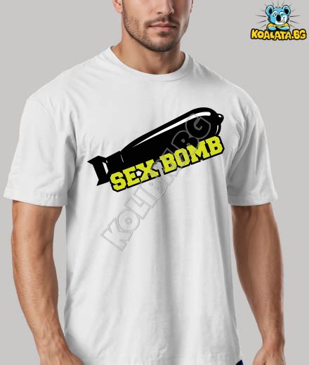 Тениска Sex Bomb топ цена Koalatabg