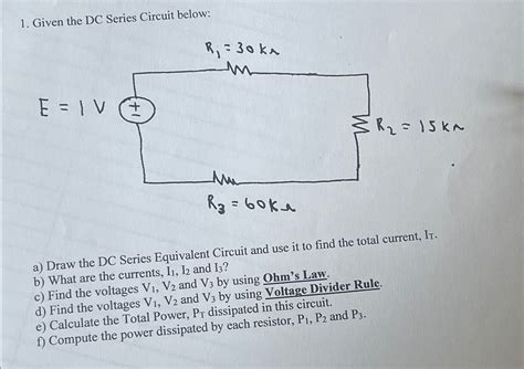 Solved Given The Dc Series Circuit Chegg