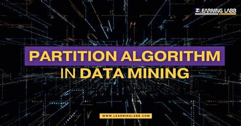 Partition Algorithm In Data Mining What It Is Examples