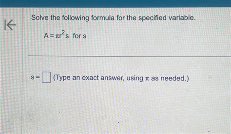 Solved Solve The Following Formula For The Specified