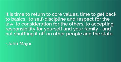 It Is Time To Return To Core Values Time To Get Back To John Major