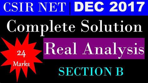 Csir Net Mathematics Dec 2017 Complete Solution Of Real Analysis Section B Youtube