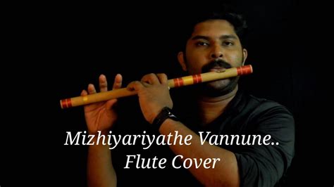 Mizhiyariyathe Vannu Nee Flute Cover Youtube