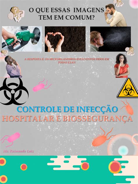 Aula 01 Controle De Infecção Hospitalar Introdução A Microbiologia