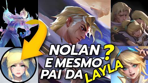 CONFIRMADO NOLAN É MESMO O PAI DA LAYLA NO MOBILE LEGENDS - YouTube