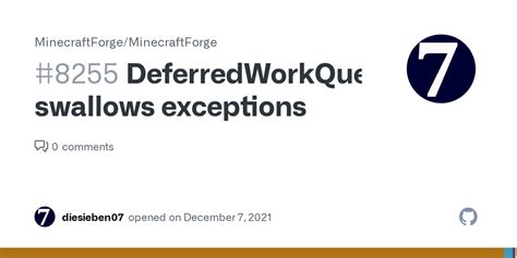 Deferredworkqueue Swallows Exceptions · Issue 8255 · Minecraftforge