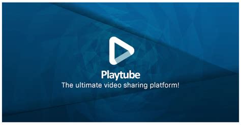 Playtube The Ultimate Php Video Cms Video Sharing Platform Top New Code