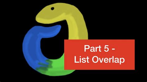 Practice Python Part 5 List Overlap YouTube