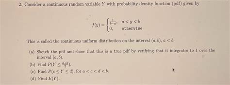 Solved Consider A Continuous Random Variable Y With Chegg