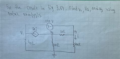 Solved For The Circuit In 369 ﻿find V1v2 ﻿and V3 ﻿using