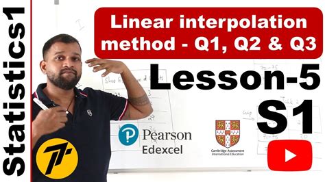 Lesson5 Linear Interpolation Method Q1 Q2 And Q3 Statistics1 Wst01 Ial Pearson Edexcel