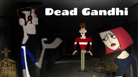 Clone High Lost Episode Dead Gandhi Rclonehigh