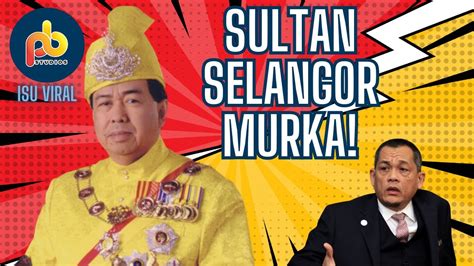 Sultan Selangor MURKA Dengan MFL Aiyokkkk YouTube