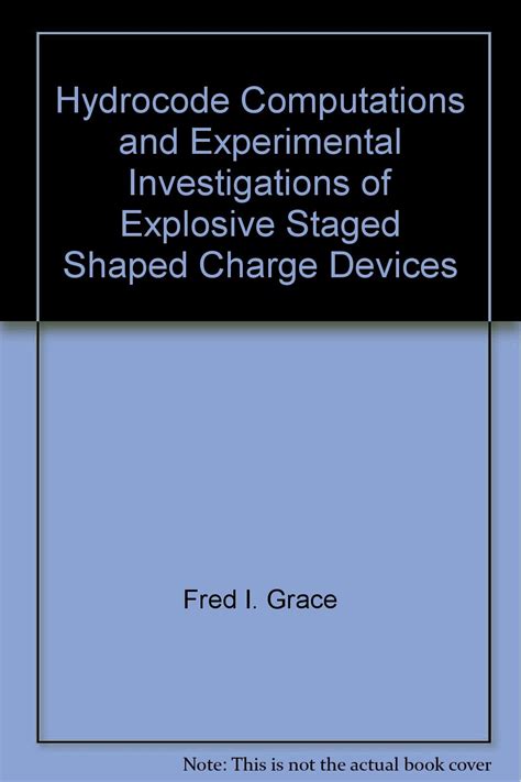 Hydrocode Computations And Experimental Investigations Of Explosive