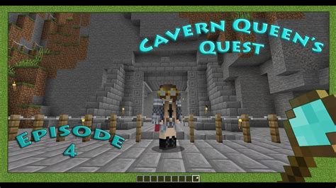Cavern Queens Quest Minecraft Let S Play Ep 4 YouTube